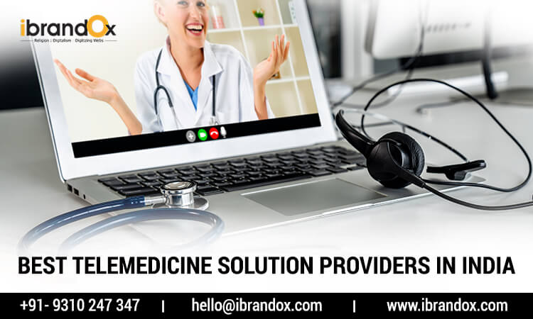 Best Telemedicine Solution Providers in India
