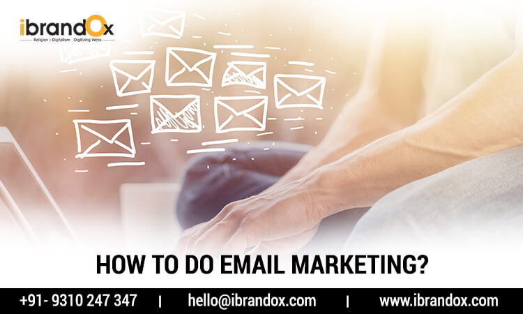 How to Do Email Marketing?